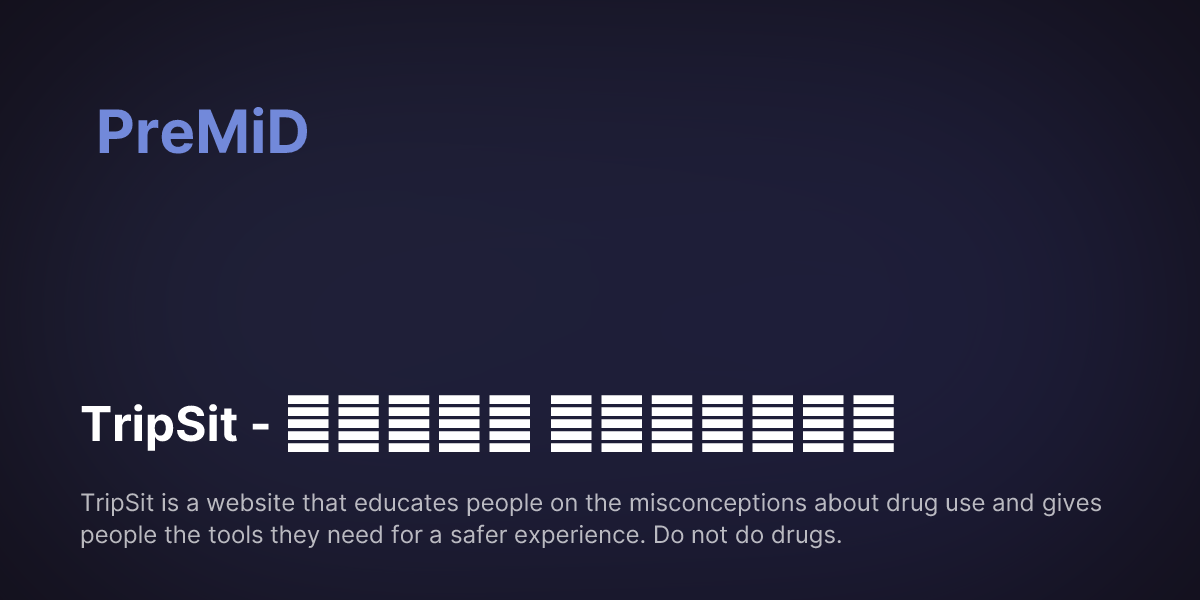 TripSit - مكتبة الأنشطة | PreMiD