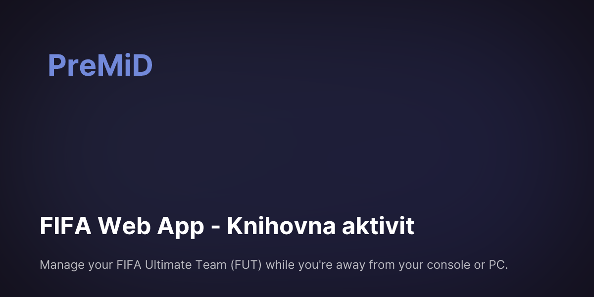 FIFA Web App - Knihovna aktivit | PreMiD