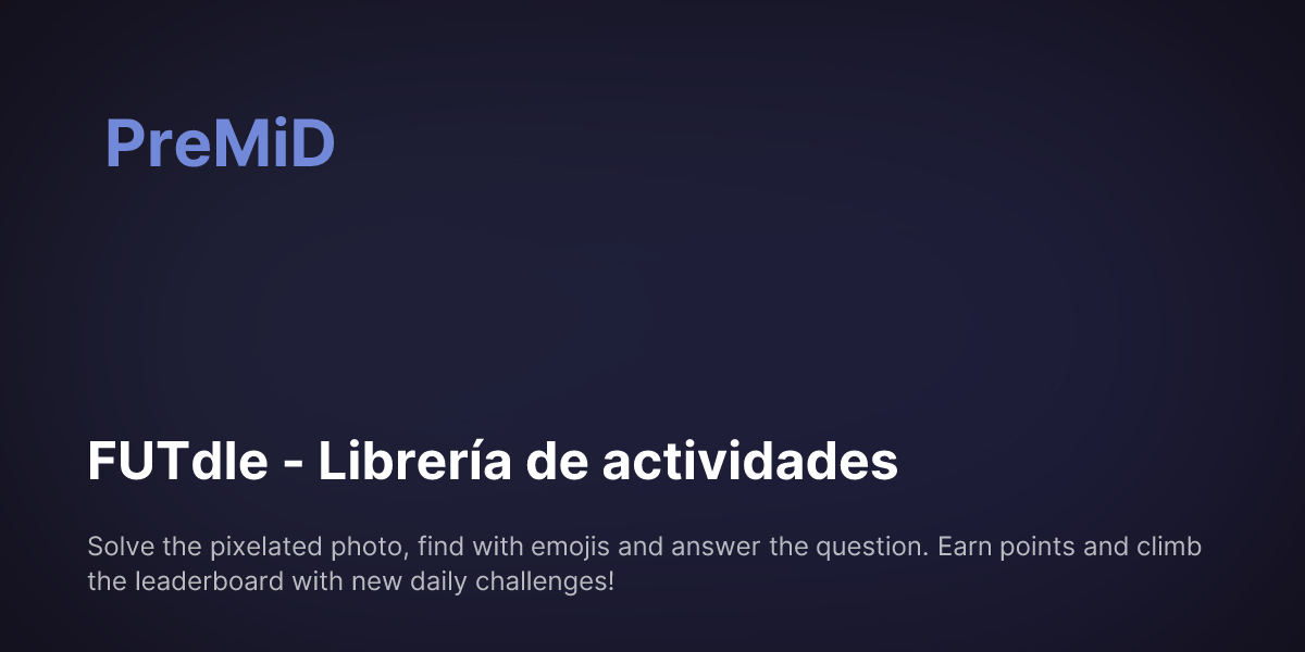 FUTdle - Librería de actividades | PreMiD