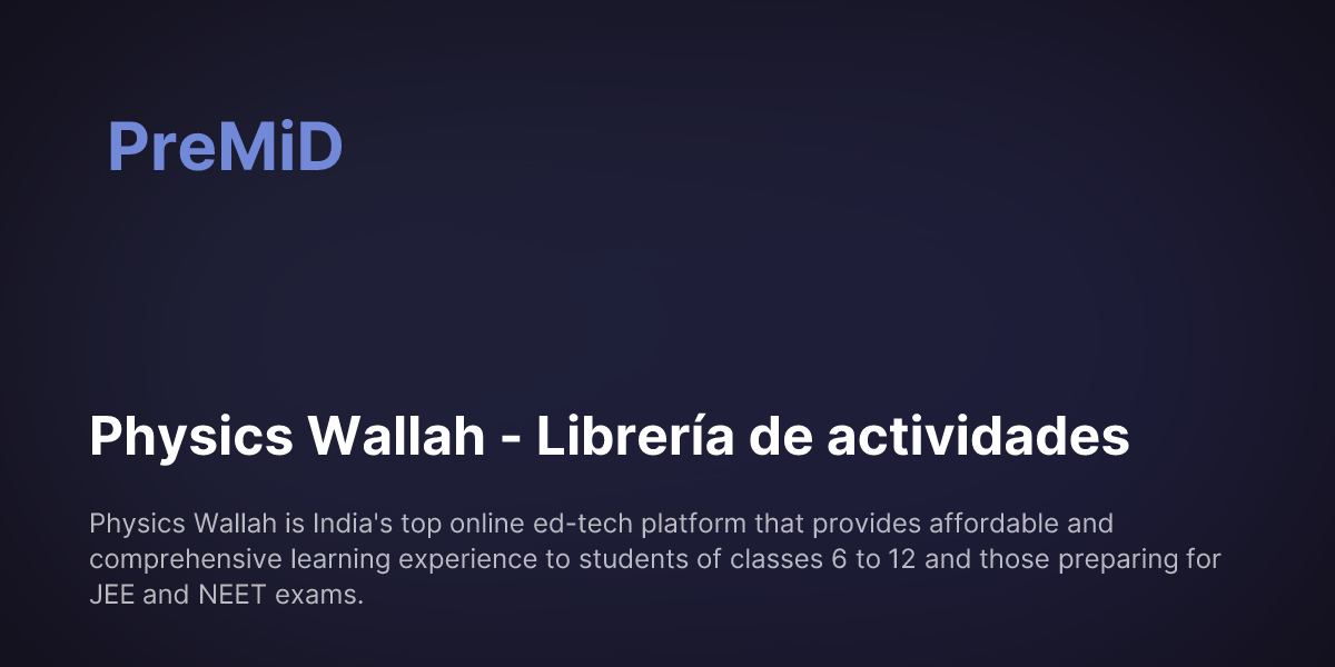 Physics Wallah - Librería de actividades | PreMiD