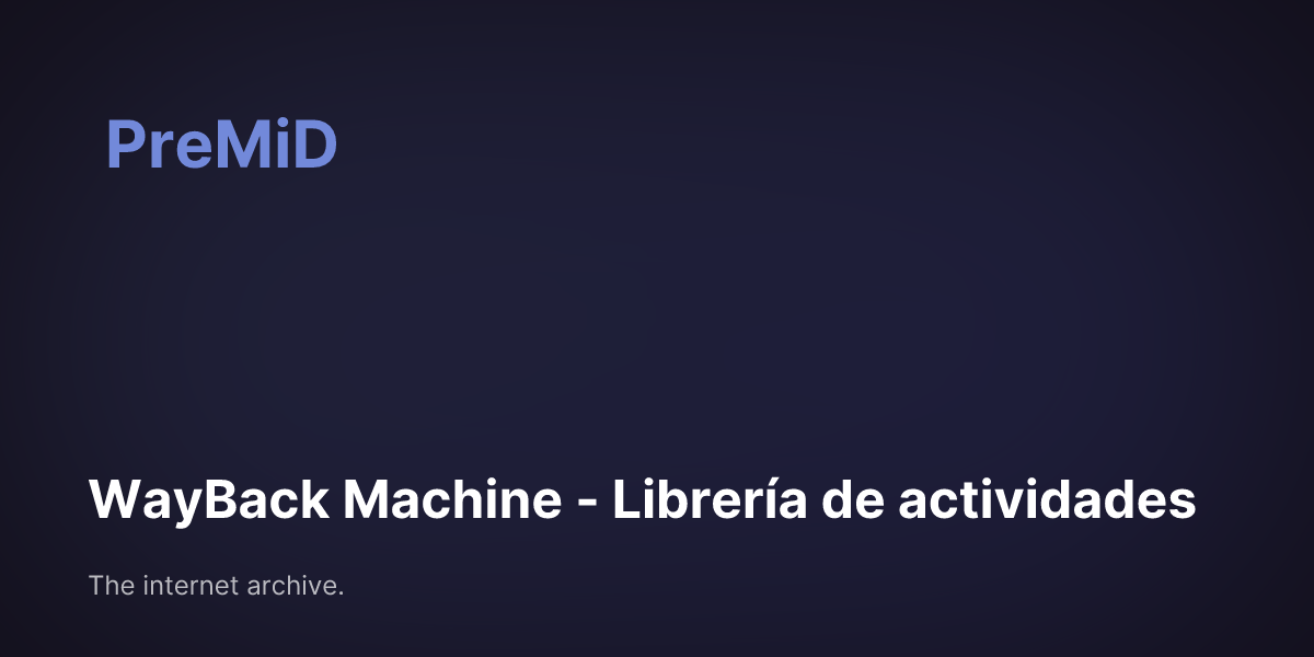 WayBack Machine - Librería de actividades | PreMiD