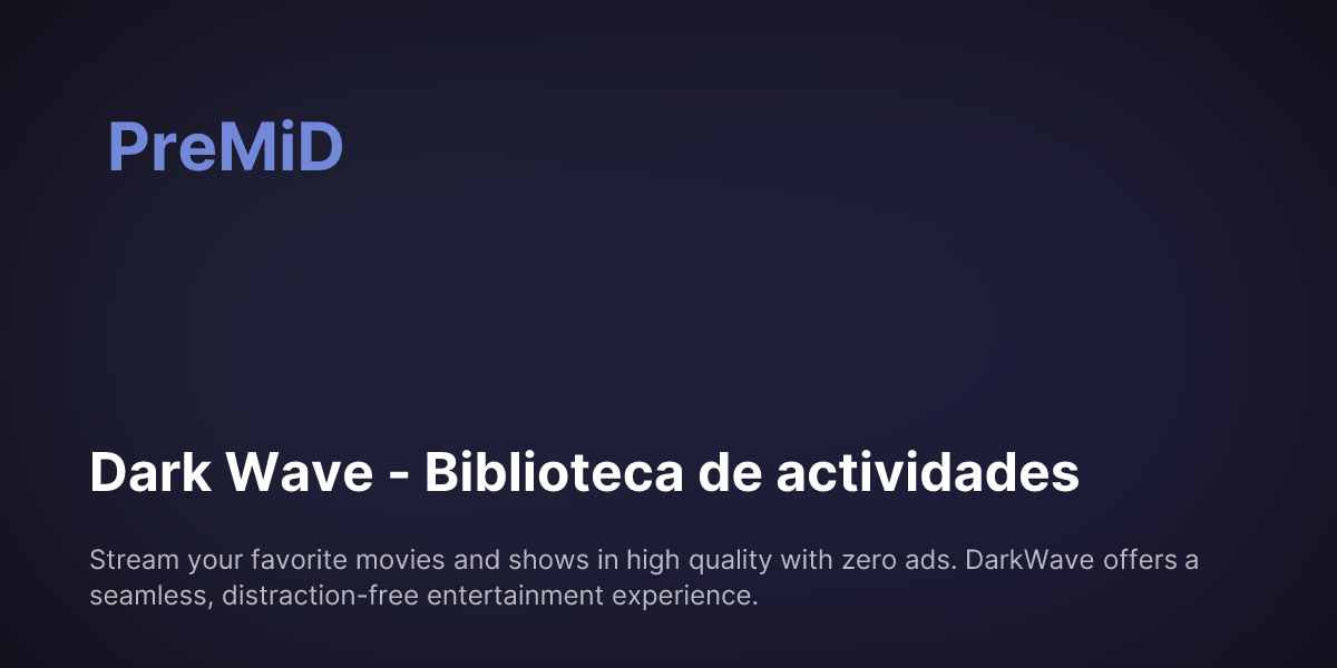 Dark Wave - Biblioteca de actividades | PreMiD