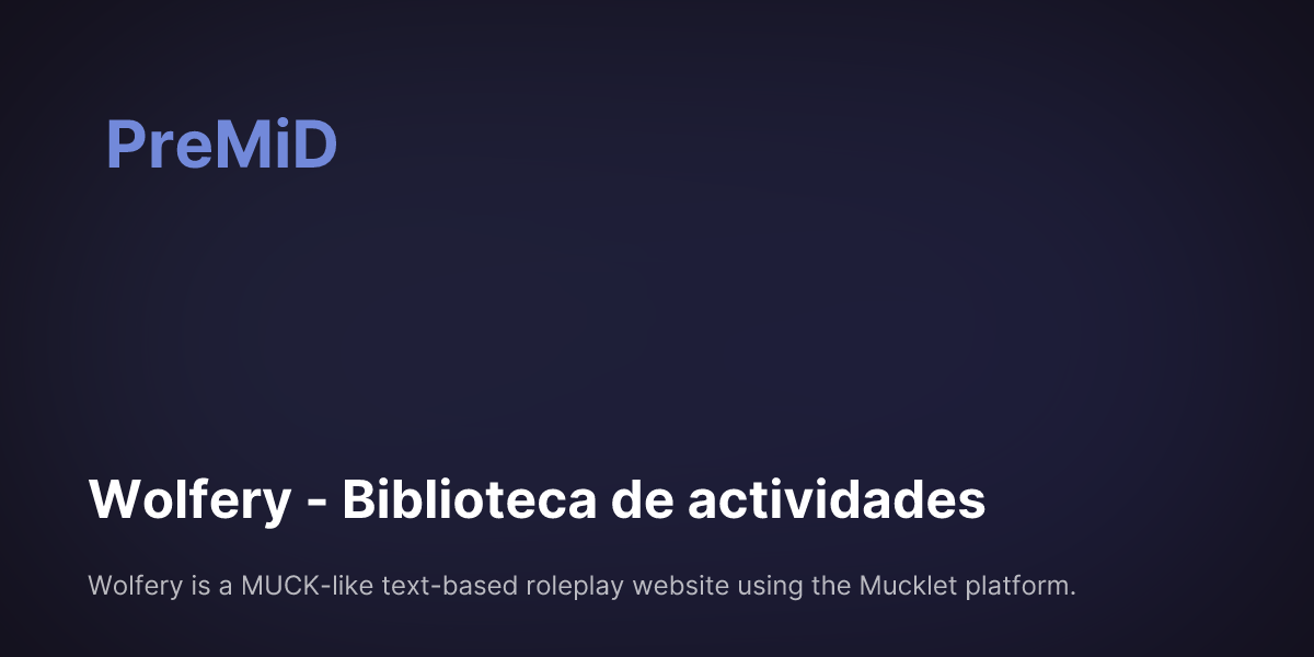 Wolfery - Biblioteca de actividades | PreMiD