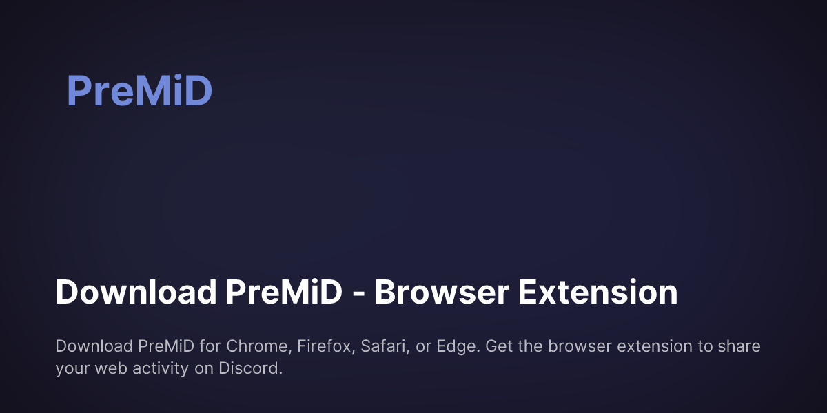 Download PreMiD - Browser Extension | PreMiD