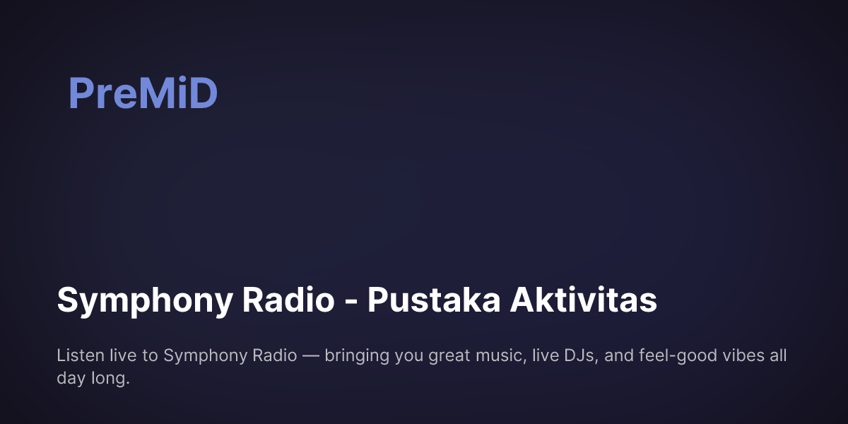 Symphony Radio - Pustaka Aktivitas | PreMiD