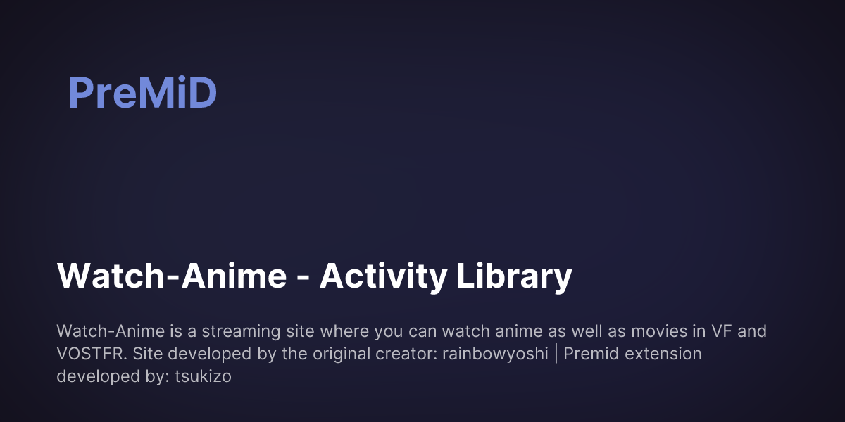 Watch-Anime - Activity Library | PreMiD