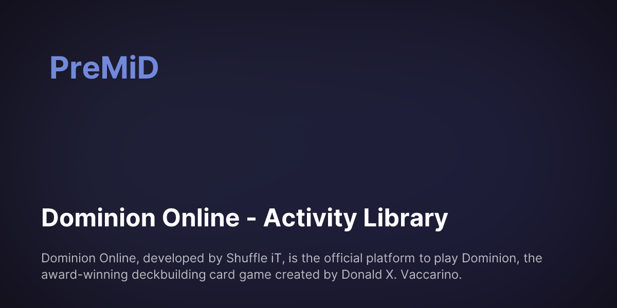Dominion Online - Activity Library | PreMiD