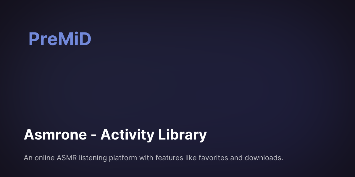 Asmrone - Activity Library | PreMiD
