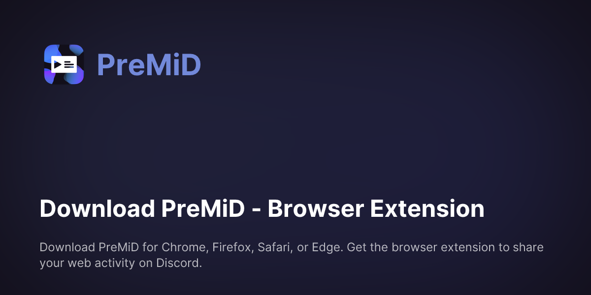 Download PreMiD - Browser Extension | PreMiD