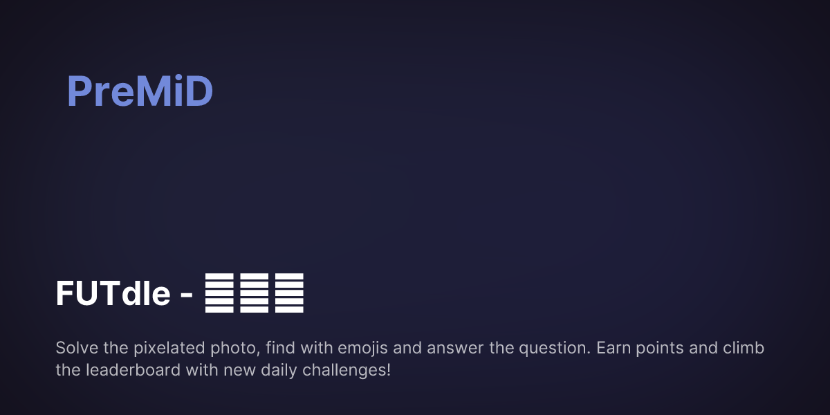 FUTdle - 活动库 | PreMiD