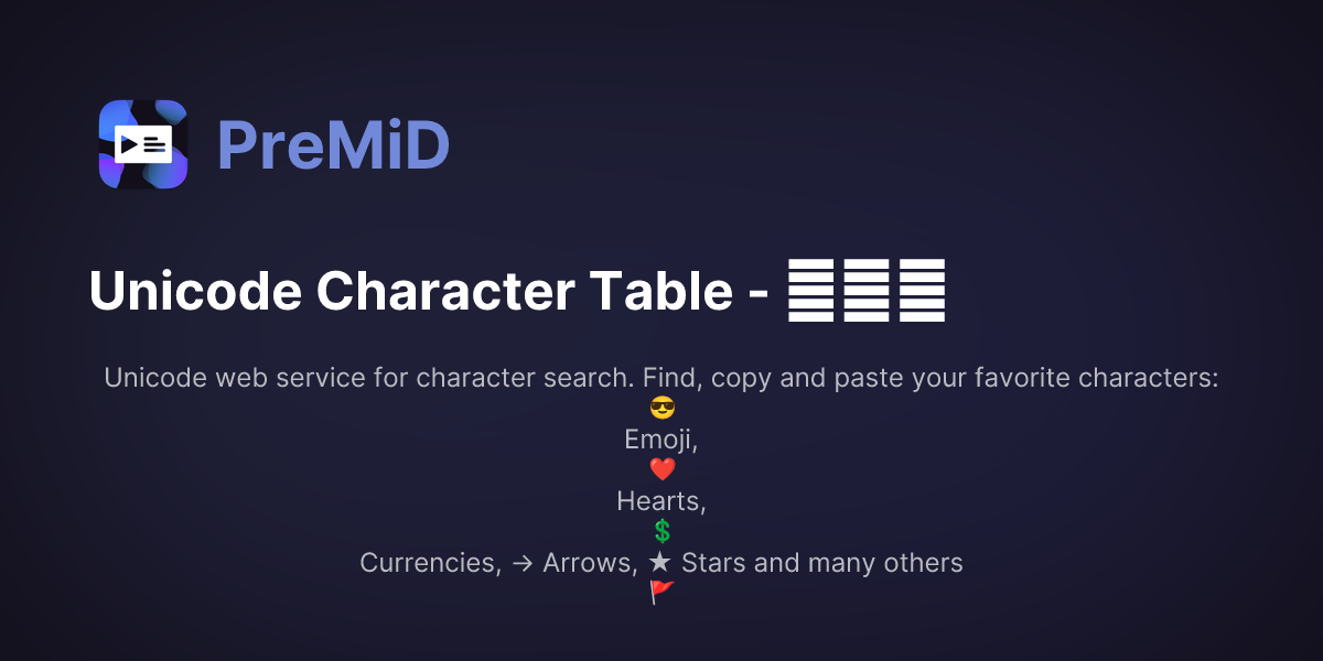 Unicode Character Table - 活动库 | PreMiD